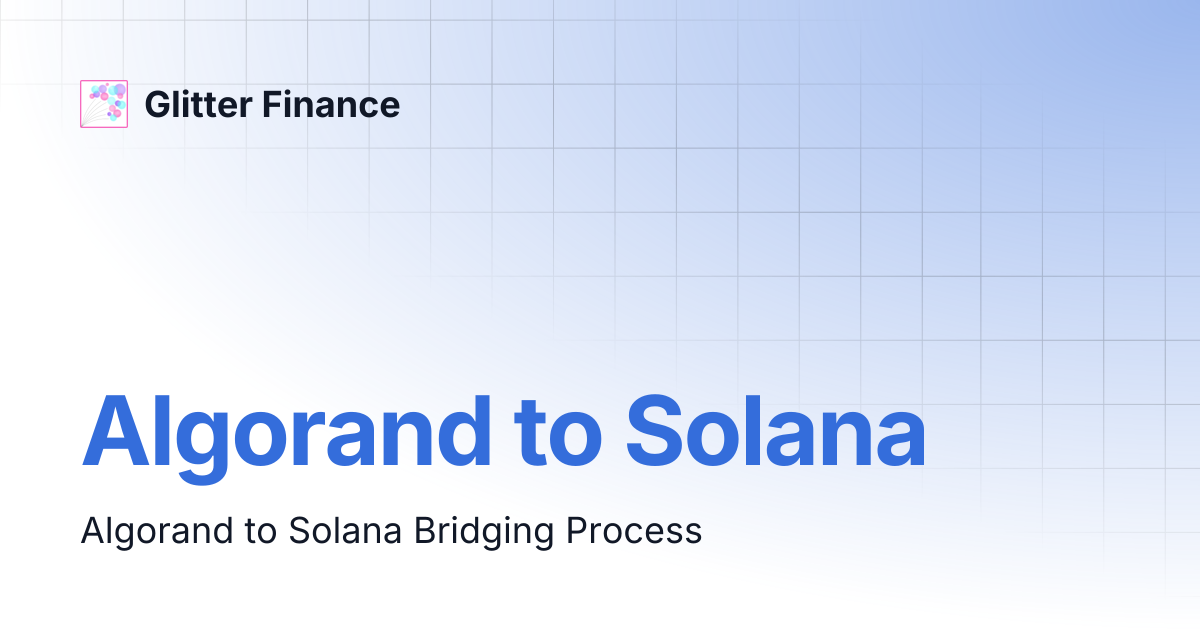 Algorand To Solana Glitter Finance