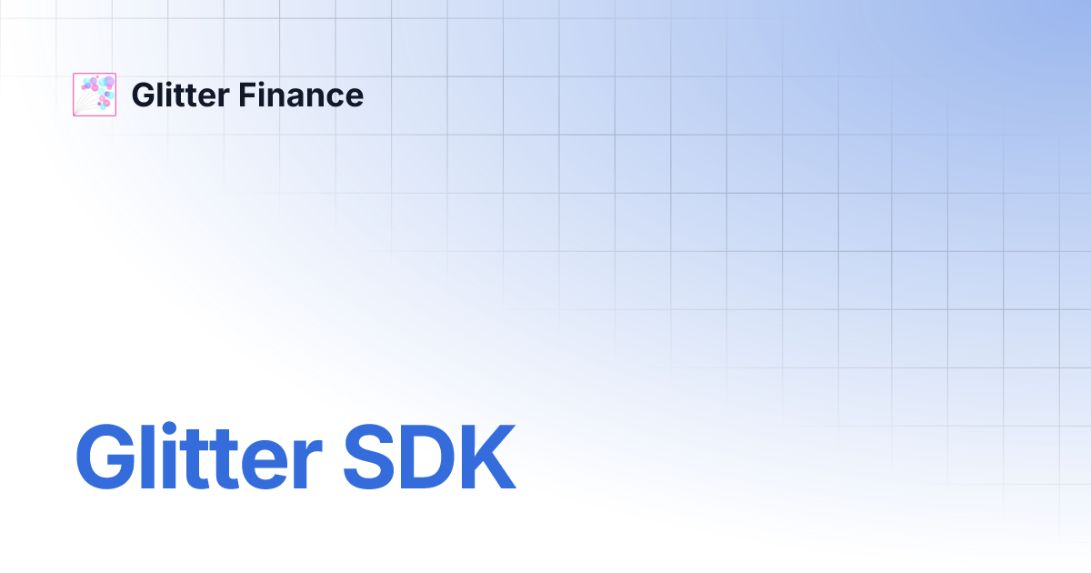 Glitter SDK | Glitter Finance